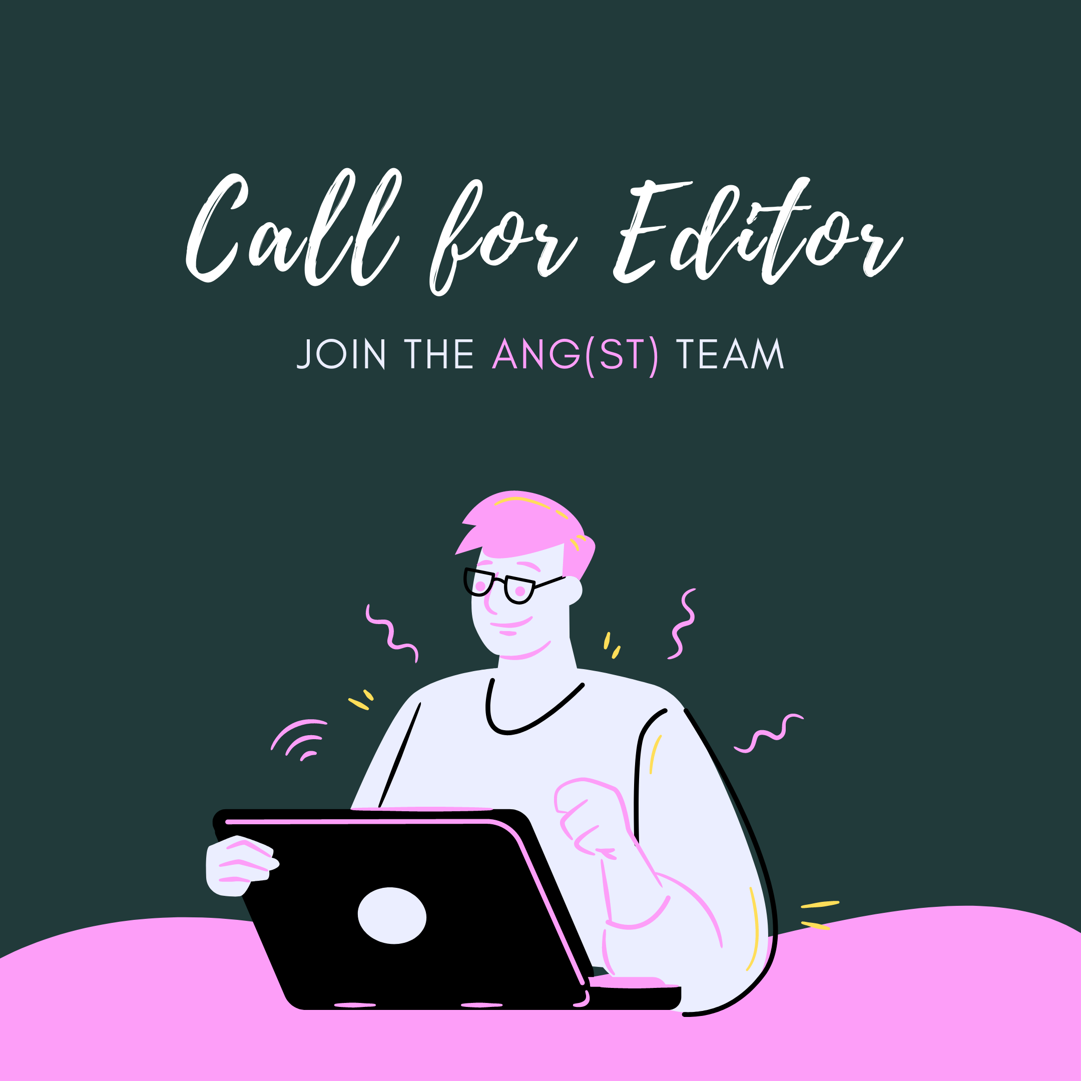 Call for Editor – ang(st)